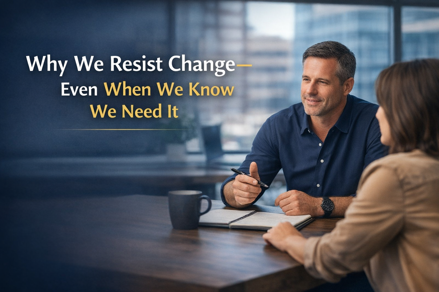 Why We Resist Change—Even When We Know We Need It - ronmarquez